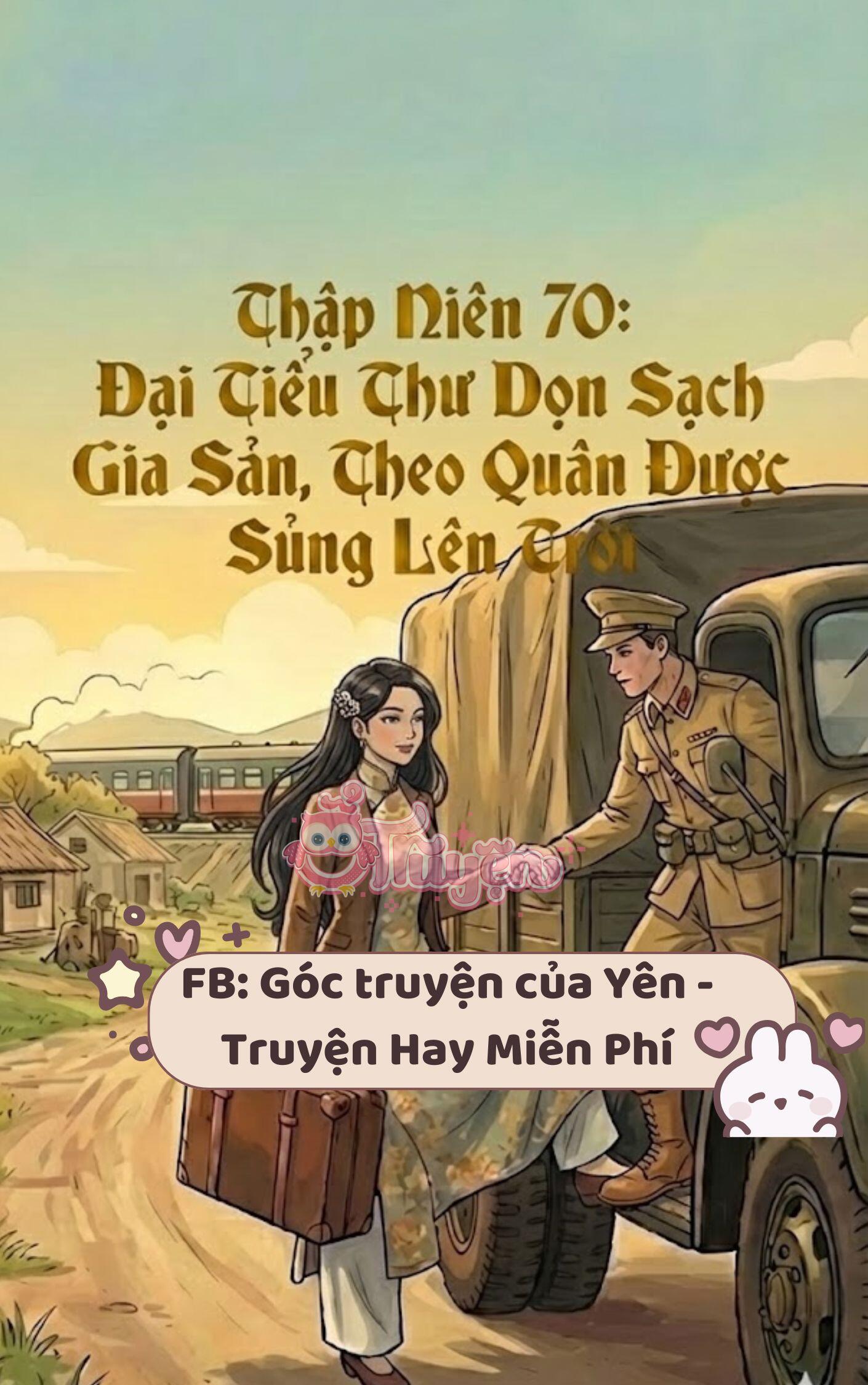 Thập Niên 70: Đại Tiểu Thư Dọn Sạch Gia Sản, Theo Quân Được Sủng Lên Trời
